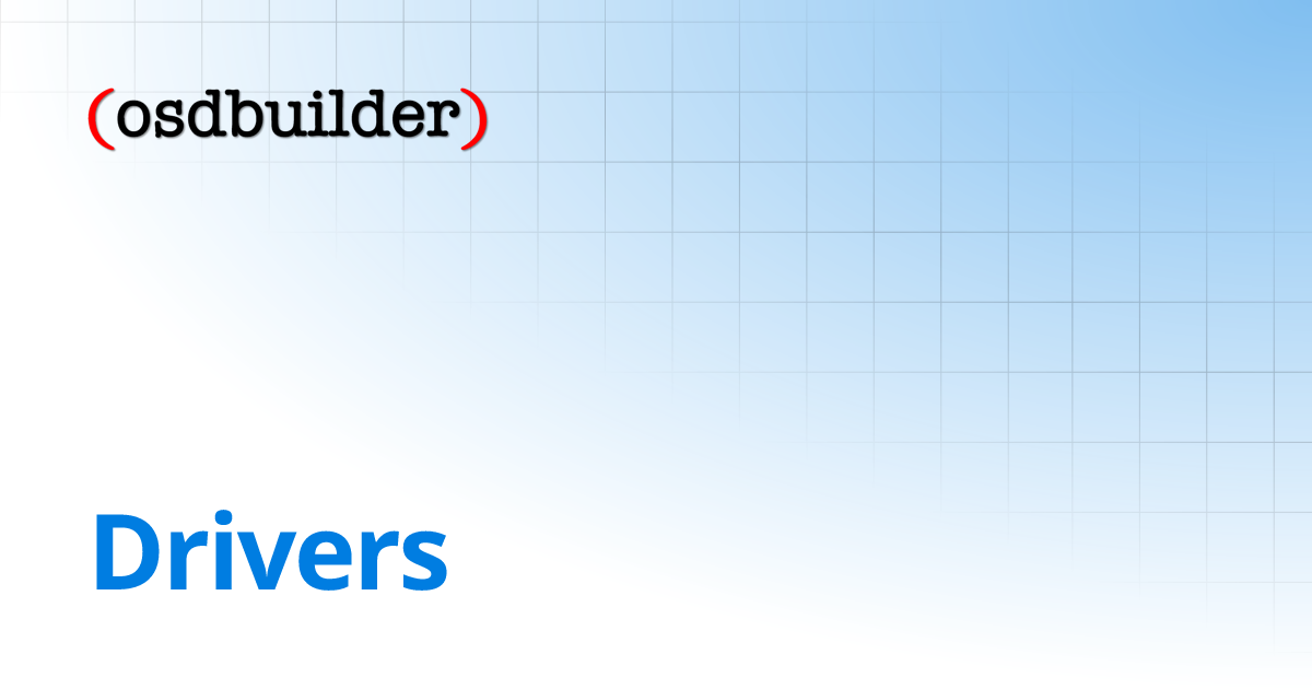 Drivers | OSDBuilder