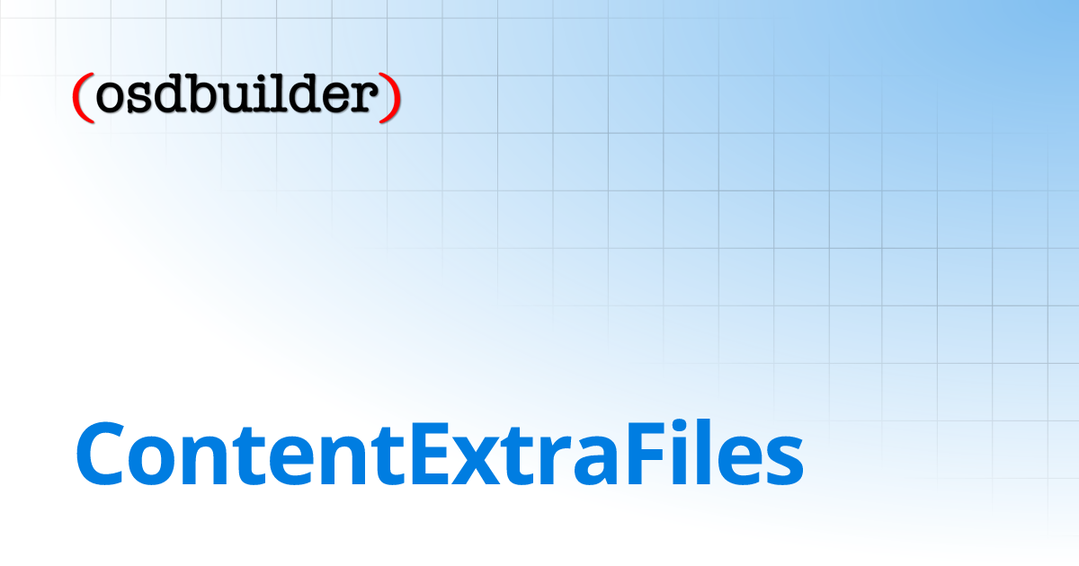 ContentExtraFiles | OSDBuilder