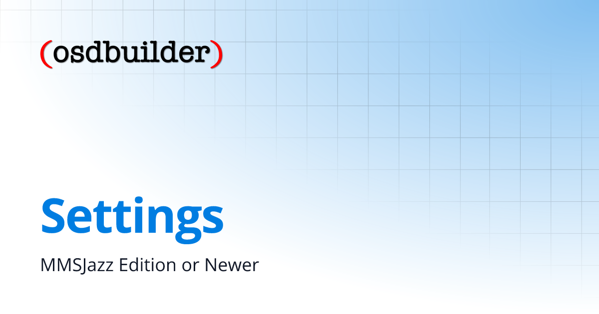 Settings | OSDBuilder